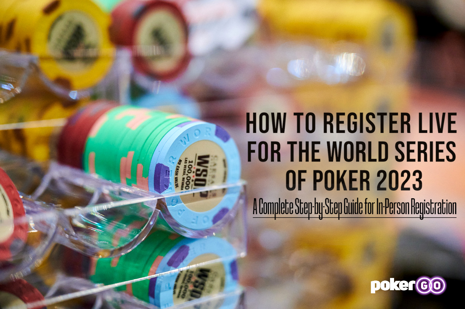 How to Register Live for the World Series of Poker 2023 | Pokerfuse